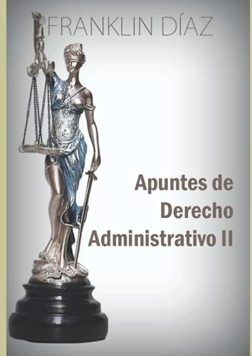 Apuntes de Derecho Administrativo II by Franklin Alberto Díaz Lárez ...