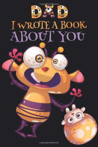 Dad I Wrote a Book About You: Fill In The Blank Book For What You Love ...