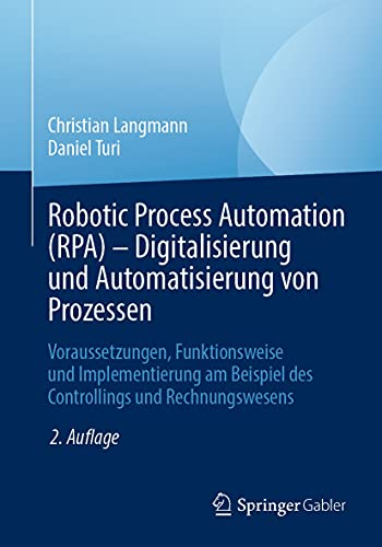 Robotic Process Automation (RPA) - Digitalisierung und Automatisierung von Prozessen ...