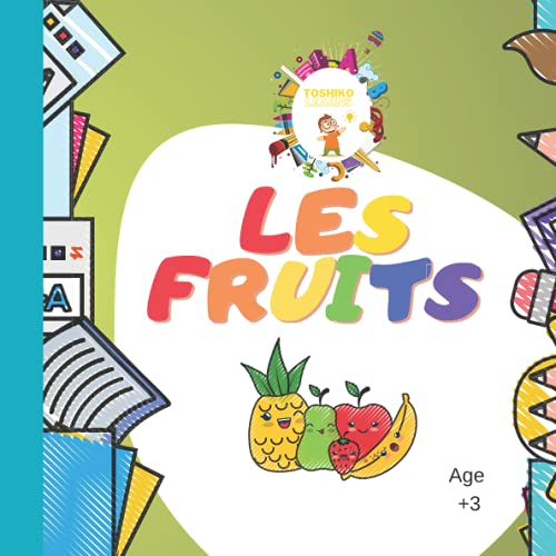 Les Fruits: Premiers mots, le Français pour débutants by Camelia Lazar ...