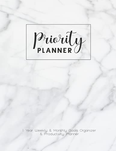 Priority Planner: Undated 1 Year Weekly & Monthly Goals Organizer ...