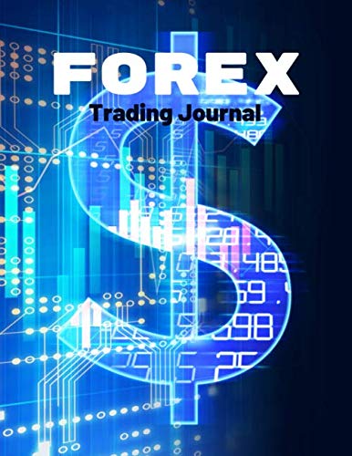FOREX Trading Journal: FX Trade Log For Currency Market Trading |Define ...