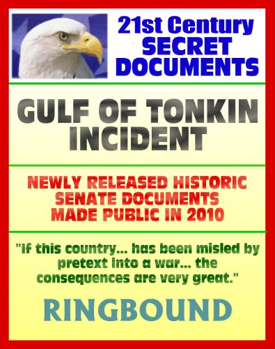21st Century Secret Documents: Gulf of Tonkin Vietnam Incident - Newly ...