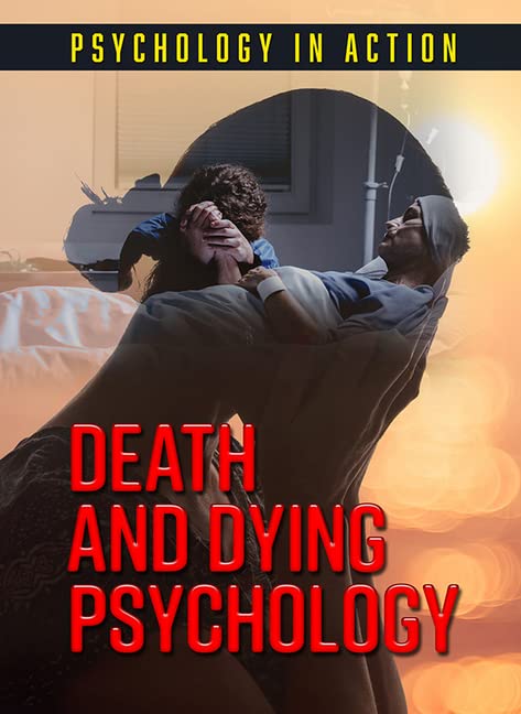 Death and Dying Psychology (Psychology in Action) by Patricia Waldygo ...