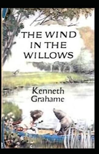 The Wind in the Willows Annotated by Kenneth Grahame | Goodreads