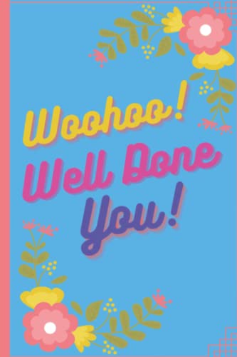 Woohoo! well done you!: note book or journal as a pretty congratulation ...
