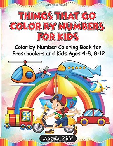 Things That Go Color By Numbers for Kids: Color by Number Coloring Book ...
