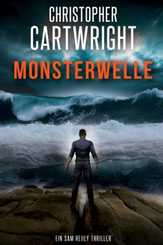 Monsterwelle (Ein Sam Reilly Thriller) by Christopher Cartwright ...