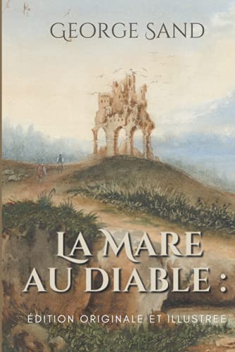 La Mare au diable : édition originale et illustree by Edward Southey ...