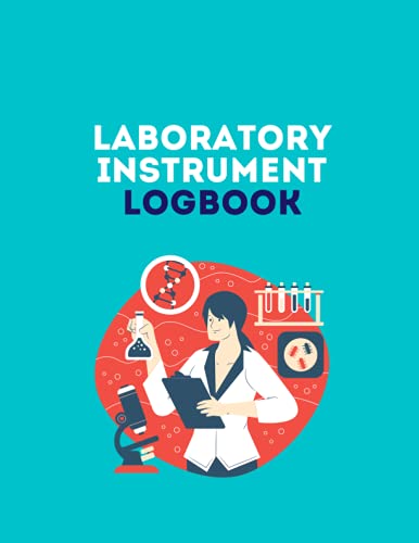 Instrument laboratory logbook: size 8.5 x 11 inches. Monthly overview ...
