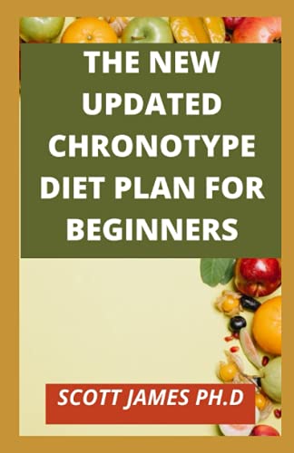 The New Updated Chronotype Diet Plan For Beginners: Tips You Need To ...
