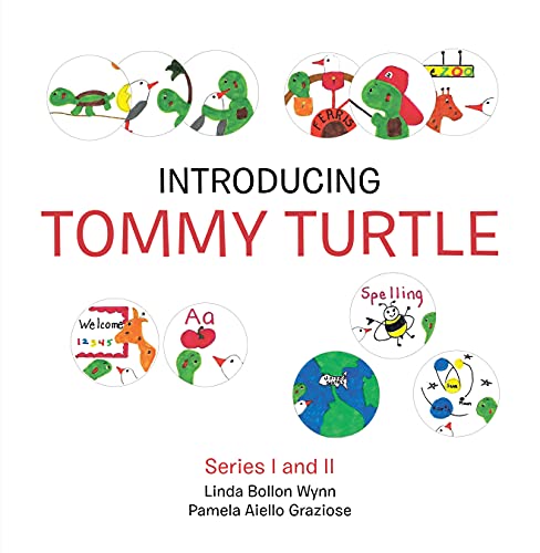 Introducing Tommy Turtle: Series I and Ii by Linda Bollon Wynn | Goodreads