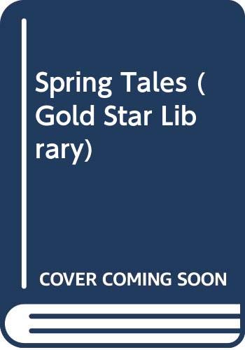 Spring Tales (Gold Star Library) by Kathryn Jackson | Goodreads