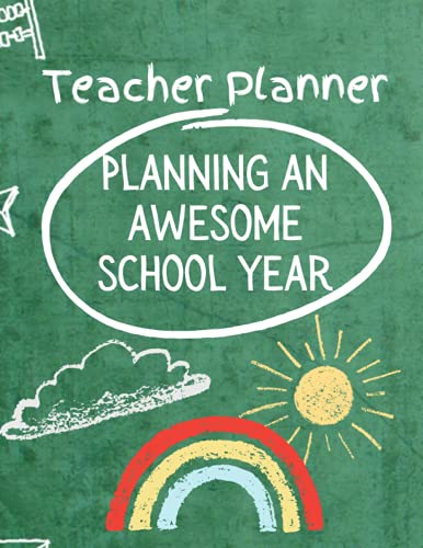 Teacher Planner: Planning an Awesome School Year: Grade and Lesson Plan ...