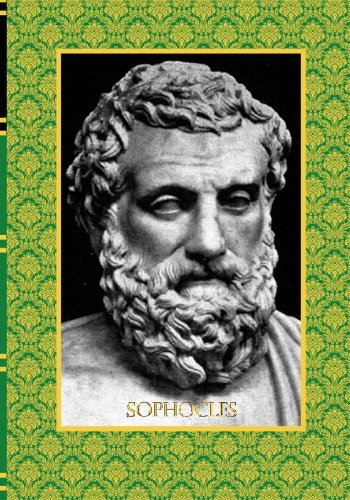 Sophocles: Oedipus Trilogy (Kolbe's Greatest Books) by Sophocles ...