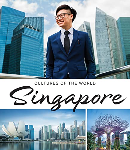 Singapore (Cultures of the World (Fourth Edition) by Debbie Nevins ...