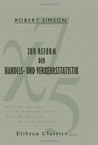 Zur Reform der Handels- und Verkehrsstatistik by Robert Simson | Goodreads