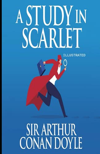 A Study in Scarlet (Illustrated) by Arthur Conan Doyle | Goodreads