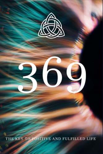 Project 369 Manifestation .The Key To Positive and Fulfilled life.For ...