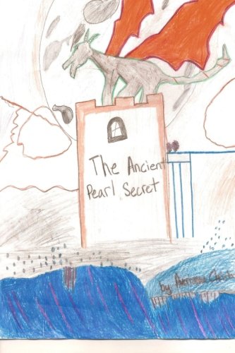 The Ancient Pearl Secret by Averianna L. Christiansen | Goodreads