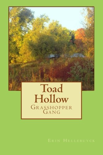 Toad Hollow: Grasshopper Gang by Erin Brockway Hellebuyck | Goodreads