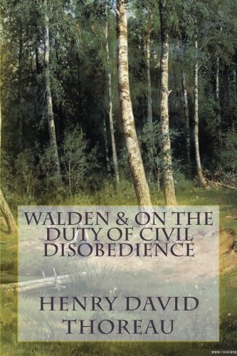 WALDEN, AND ON THE DUTY OF CIVIL DISOBEDIENCE, New Edition by Henry ...