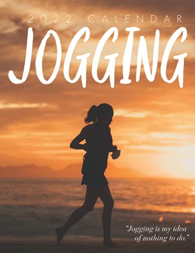 Jogging 2022 Calendar: From January 2022 to December 2022 - Large ...