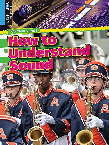 How to Understand Sound (Hands-On Science) by Tamra B Orr | Goodreads