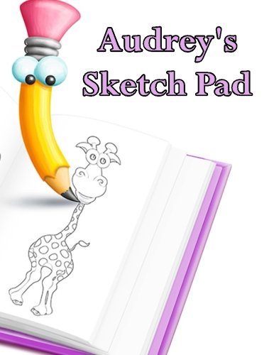 Audrey's Sketch Pad: 300 Blank Pages in a Library Quality Bound Book to ...