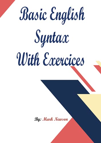 Basic English Syntax With Exercices Learning English Book By Mark basic-english-syntax-with-exercices-learning-english-book-by-mark