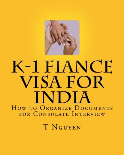 K-1 Fiance Visa for India: How to Organize Documents for Consulate ...