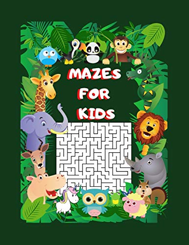 MAZES FOR KIDS: Fun and Challenging Mazes for Kids | Amazing Animals ...