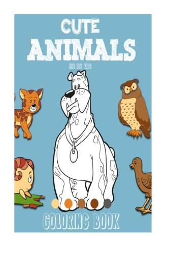 Cute Animals Coloring Book: Vol. 3 by Tanakorn Suwannawat | Goodreads