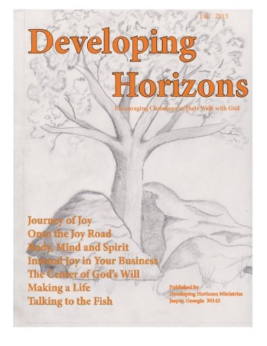 Developing Horizons Magazine: Encouraging Christians in Their Walk with ...