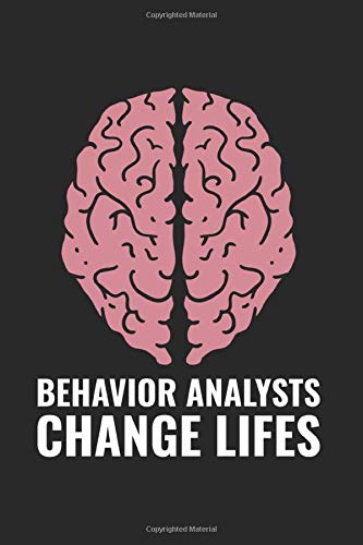 Behavior Analysts Change Lifes: Funny Behavior Analyst Journal ...