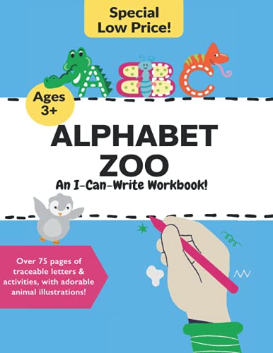 Alphabet Zoo: An "I-Can-Write!" Workbook with Trace Letters; the ...