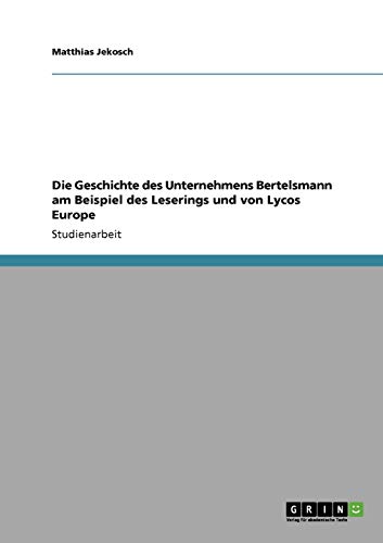 Die Geschichte des Unternehmens Bertelsmann am Beispiel des Leserings ...