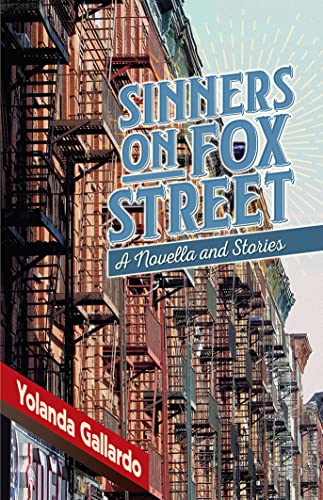 Sinners on Fox Street by Yolanda Gallardo | Goodreads