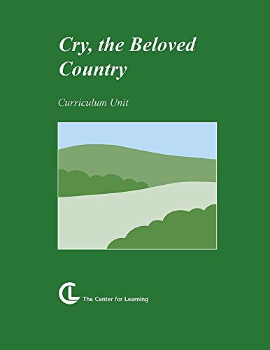 Cry the Beloved Country: Curriculum Unit by Ruth L. Van Arsdale | Goodreads