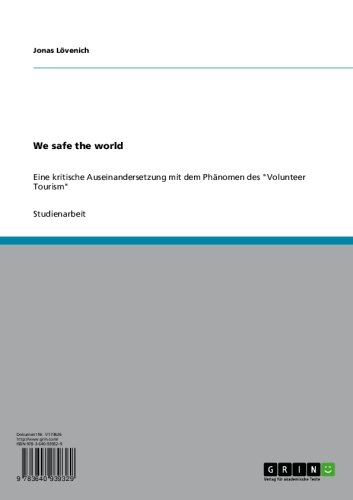 We safe the world: Eine kritische Auseinandersetzung mit dem Phänomen ...