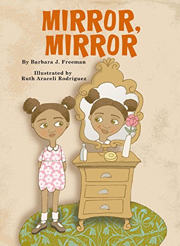 Mirror, Mirror by Barbara J. Freeman | Goodreads