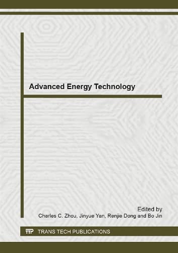Advanced Energy Technology: Selected, Peer Reviewed Papers from the ...