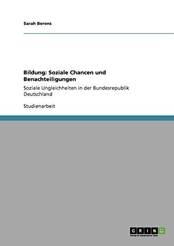 Bildung: Soziale Chancen und Benachteiligungen:Soziale Ungleichheiten ...