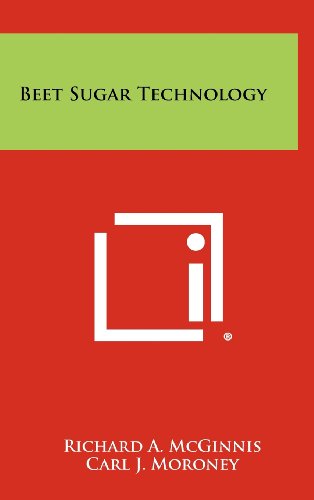 Beet Sugar Technology by Carl J. Moroney | Goodreads