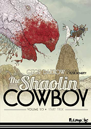The Shaolin Cowboy (Volume 1) - Start Trek by Geof Darrow | Goodreads