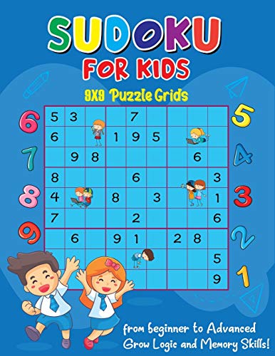 Sudoku for Kids: 9x9 Puzzle Grids From Beginner to Advanced, Grow Logic ...