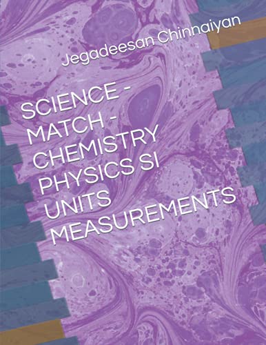 SCIENCE - MATCH - CHEMISTRY PHYSICS SI UNITS MEASUREMENTS by Jegadeesan ...