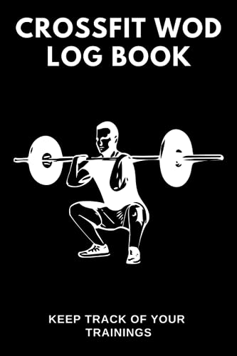 Crossfit WOD Log Book: Crossfit Workout Journal, Exercise Planner ...