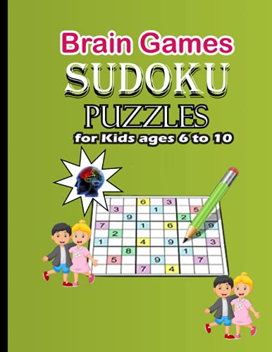 Brain Games, Soduku Puzzle For Kids ages 6-10: Over 230 Puzzles ...