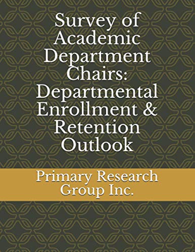 Survey of Academic Department Chairs: Departmental Enrollment ...